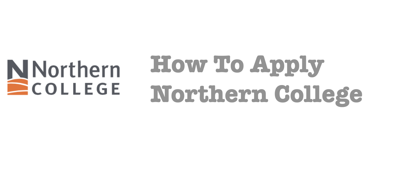 How To Apply Northern College - Schools in Ontario
