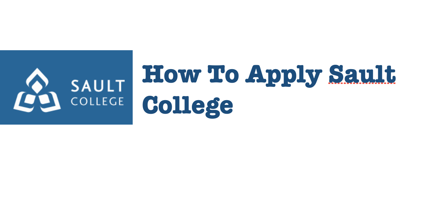 How to Apply Sault College - Schools in Ontario