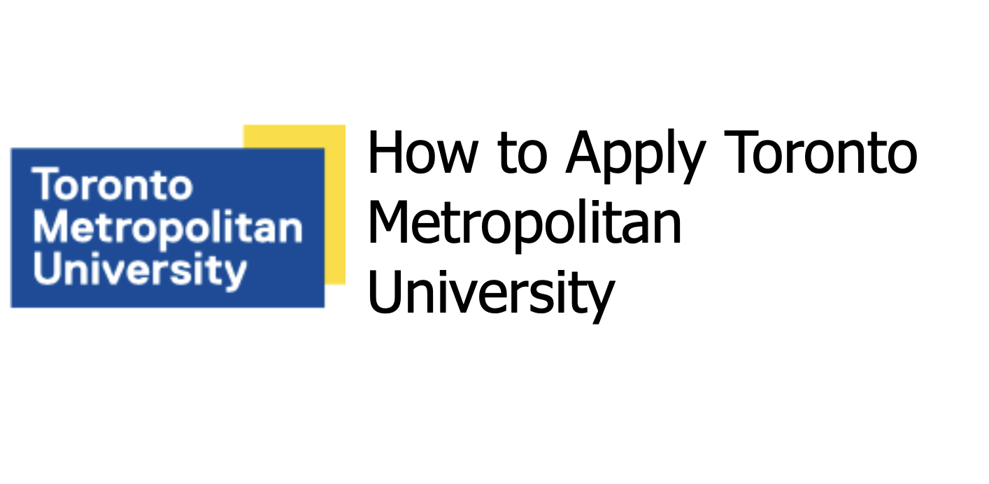 How To Apply Toronto Metropolitan University - Schools in Ontario