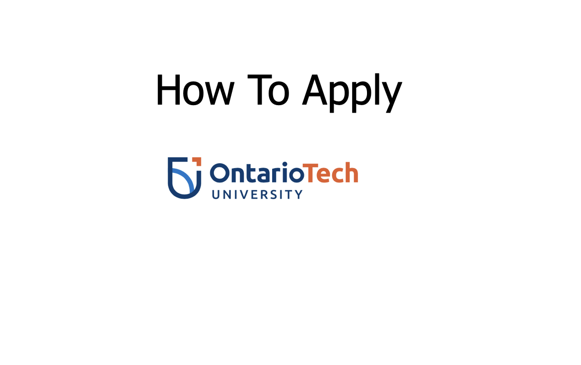 How To Apply Ontario Tech University - Schools in Ontario