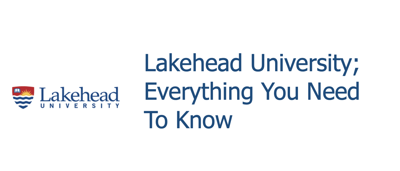 Lakehead University; Everything About the University - Schools in Ontario