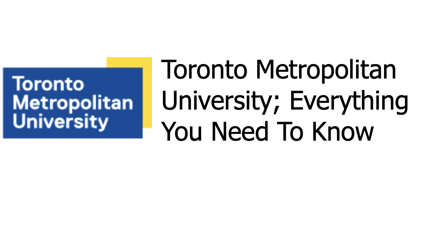 Toronto Metropolitan University; Everything You Need To Know - Schools ...