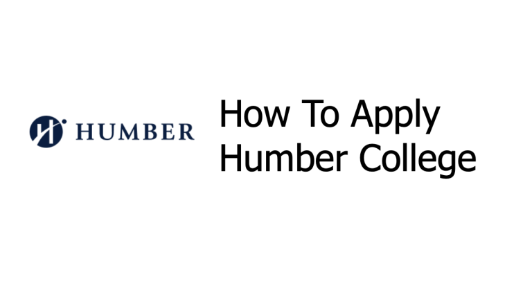 How To Apply Humber College - Schools in Ontario